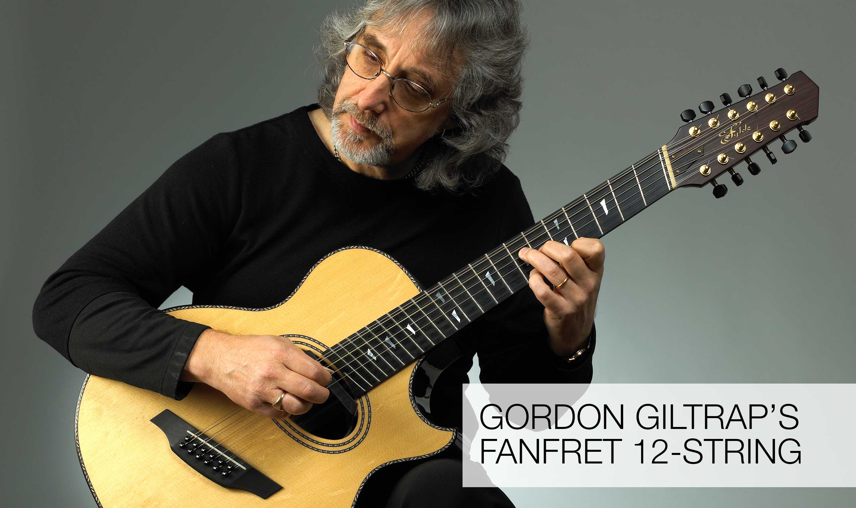 Custom Guitars | Gordon Giltrap's Fanfret 12-string | Fylde Guitars